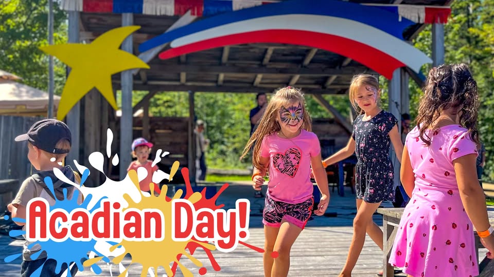 National Acadian Day at the Village! - Village Historique Acadien